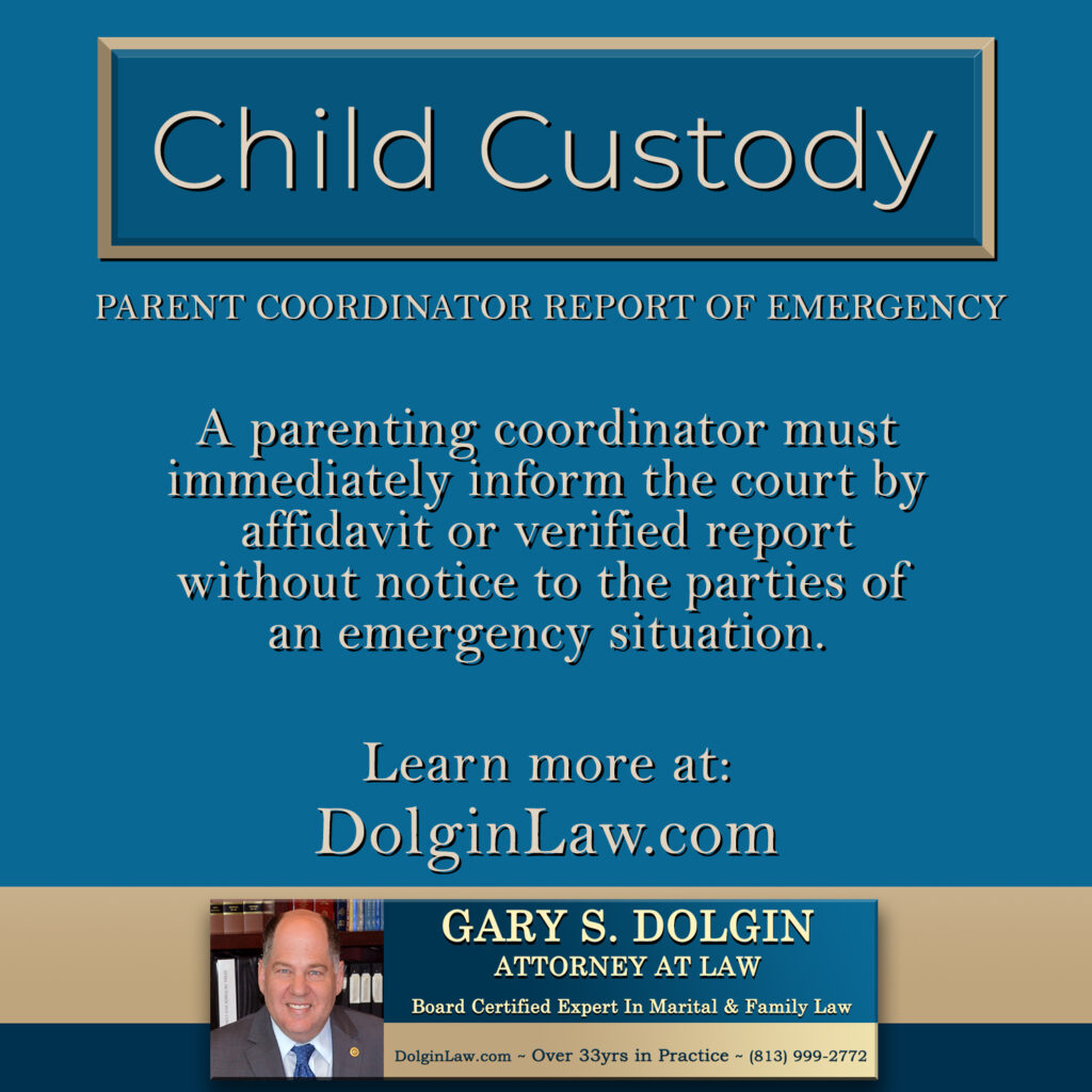 Parent Coordinator Emergency: Florida Reporting Requirements